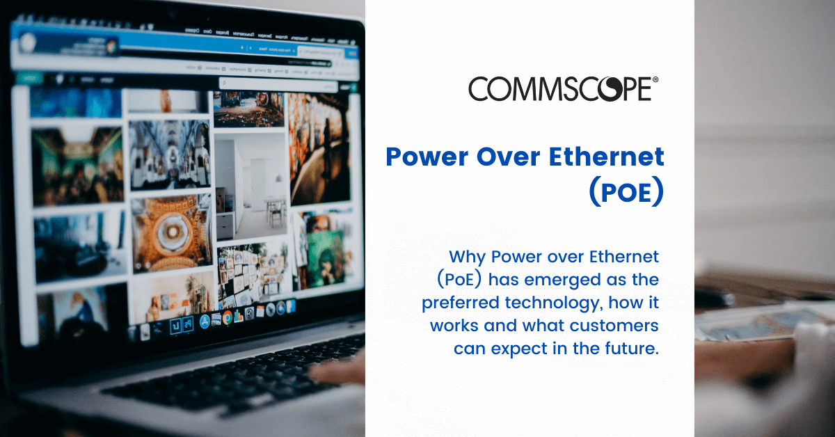 Commscope | Definition: Power Over Ethernet (POE) [Updated 2021] - LKH ...